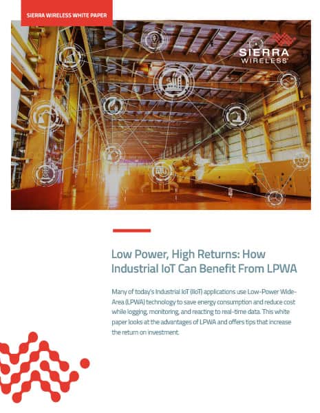 Advantages of LPWA for IIoT Applications | Sierra Wireless