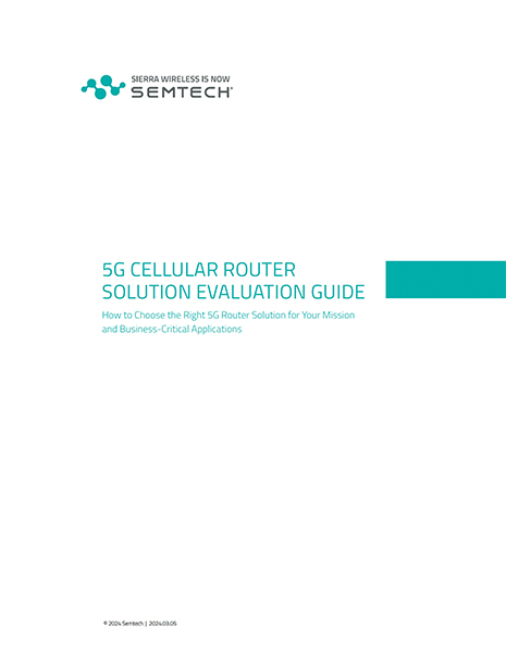 5G Cellular Router Buyer's Guide | Sierra Wireless